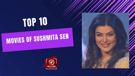 Top 10 Movies Of Sushmita Sen Latest Articles Nettv4u