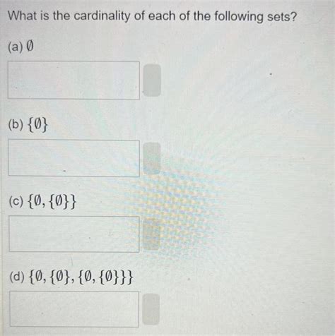 Solved What Is The Cardinality Of Each Of The Following Chegg Com