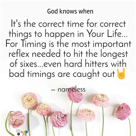 Its The Correct Time For Quotes And Writings By Dhiraj Jha Yourquote