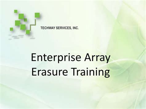 Tws Enterprise Erase Array Training Ppt