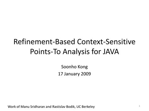 Ppt Refinement Based Context Sensitive Points To Analysis For Java Powerpoint Presentation