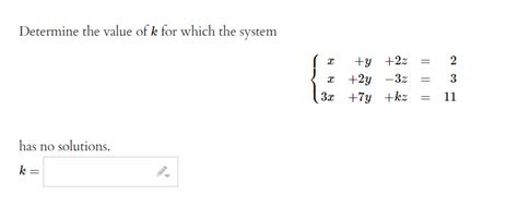 Solved Determine The Value Of K For Which The System Chegg