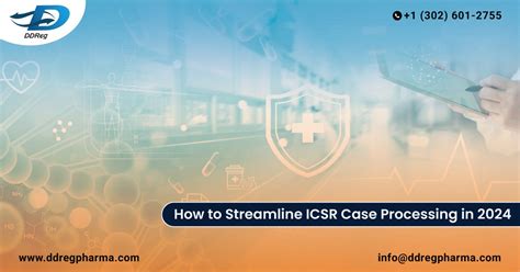 How To Streamline Your Icsr Case Processing In 2024 By Ddreg Pharma How To Streamline Your Icsr Case Processing In 2024 By Ddreg Pharma