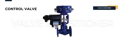 HOME PRODUCT EQUIPMENT CONTROLLER VALVE AND POSITIONER