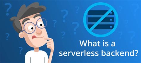 What Is A Serverless Backend
