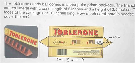 The Toblerone Candy Bar Comes In A Triangular Prism Package The Triang