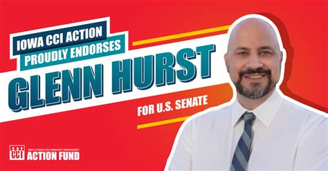 Iowa Cci Action Endorses Glenn Hurst For Us Senate Bleeding Heartland