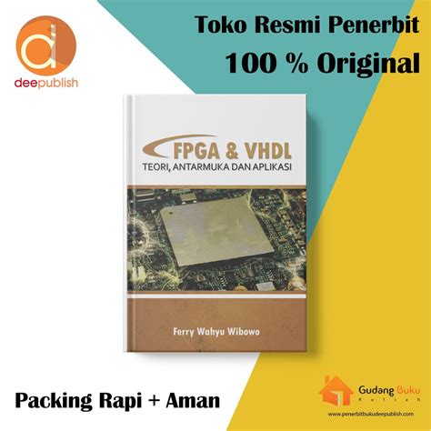 Jual Fpga Dan Vhdl Teori Antarmuka Dan Aplikasi Shopee Indonesia