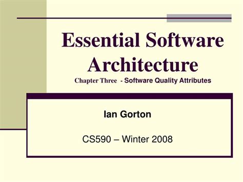 ppt essential software architecture chapter three software quality