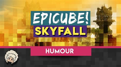 Epicube Comment Gagner En Skyfall W Oliarius Youtube