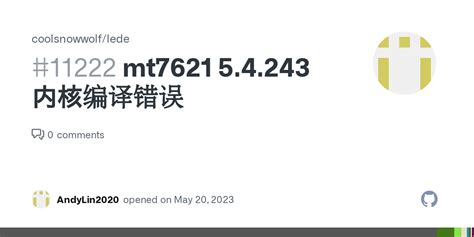 Mt7621 54243 内核编译错误 · Issue 11222 · Coolsnowwolflede · Github