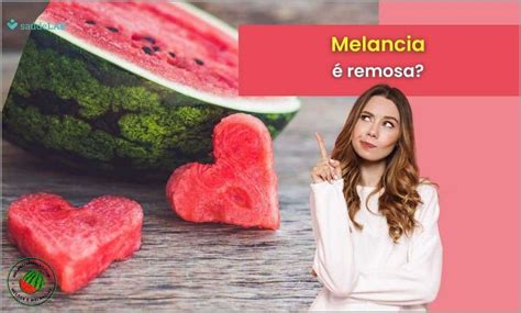 Melancia é Remoso Descubra Os Benefícios E As Propriedades Dessa