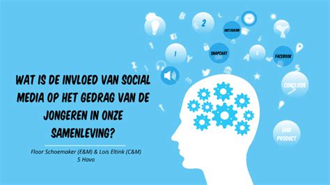 Wat Is De Invloed Van Social Media Op Het Gedrag Van De Jongeren In Onze Samenleving By Floor