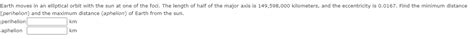 solved earth moves in an elliptical orbit with the sun at