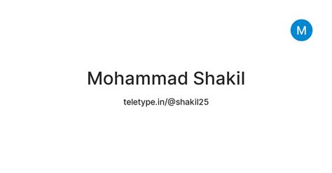 Mohammad Shakil — Teletype