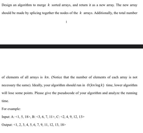 Solved Design An Algorithm To Merge Sorted Arrays And Chegg Com