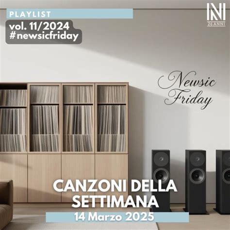 CANZONI DELLA SETTIMANA Le Nuove Uscite Discografiche 14 Marzo 2025