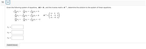 solved given the following system of equations ax b
