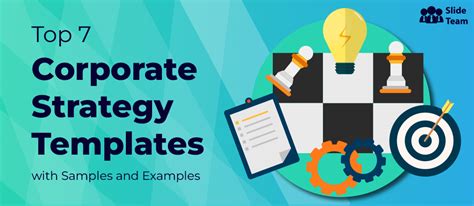 Top 7 Corporate Strategy Templates With Samples And Examples
