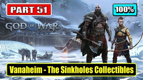 God of War Ragnarök 100 Walkthrough Part 51 Vanaheim The Sinkholes