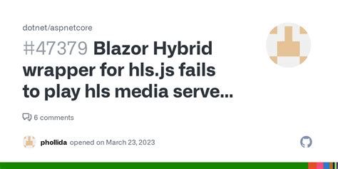 Blazor Hybrid Wrapper For Hlsjs Fails To Play Hls Media Served On