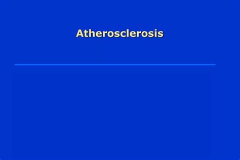 Ppt Atherosclerosis Powerpoint Presentation Free Download Id6564704