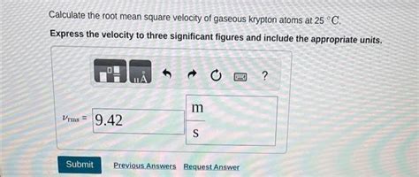 Solved Calculate The Root Mean Square Velocity Of Gaseous