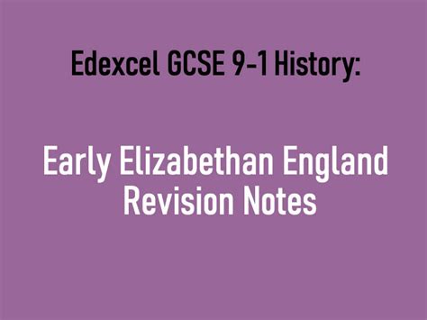 Edexcel Gcse Early Elizabethan England Revision Notes Teaching