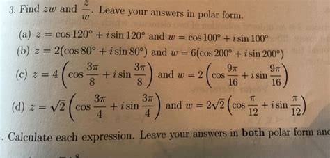 Solved 3 Find Zw And Z W Leave Your Answers Polar Form A