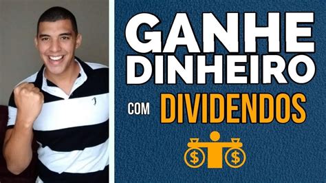 Ganhe Dinheiro Dividendos Segredo Dos Milion Rios Youtube