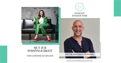 058 Im Talk Mit Saxa Dr Sascha A Lehmann Mut Zur PersÖnlichkeit