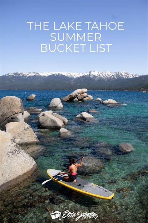 The Lake Tahoe Summer Bucket List Lake Tahoe Summer Tahoe Trip Lake