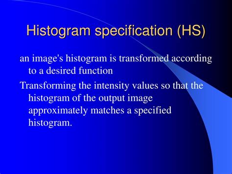 Ppt Histogram Transformation In Image Processing And Its Applications