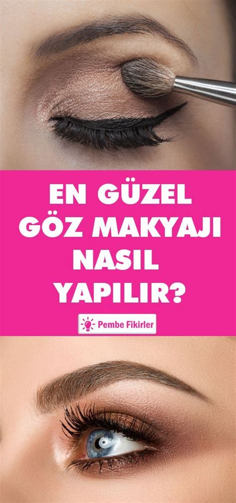 En Güzel Göz Makyajı Nasıl Yapılır Göz makyajı Makyaj Doğal göz