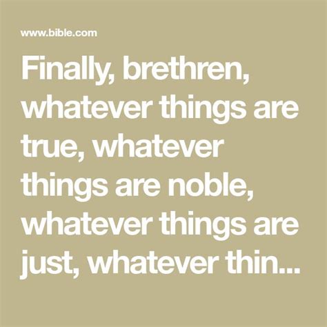 Finally Brethren Whatever Things Are True Whatever Things Are Noble