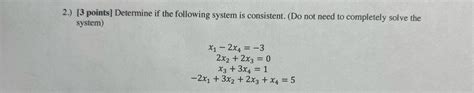 Solved 2 3 ﻿points ﻿determine If The Following System Is