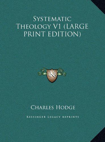 Systematic Theology V1 Hodge Charles 9781169943216 Books