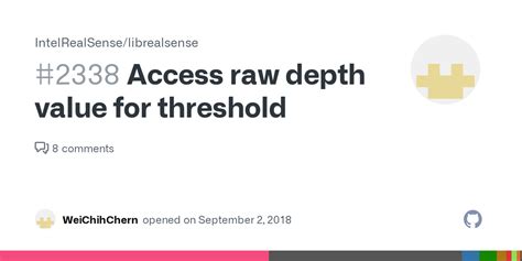 Access Raw Depth Value For Threshold · Issue 2338 · Intelrealsenselibrealsense · Github