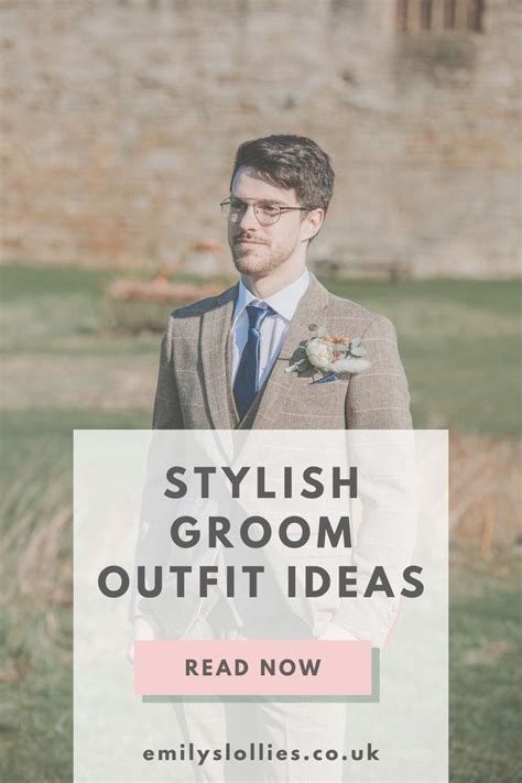Stylish Groom Outfit Ideas Groom Outfit Rustic Groom Wedding