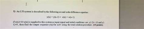 Solved 5 An Lti System Is Descibed Bythe Following Second