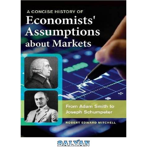 خرید و قیمت دانلود کتاب A Concise History Of Economists Assumptions