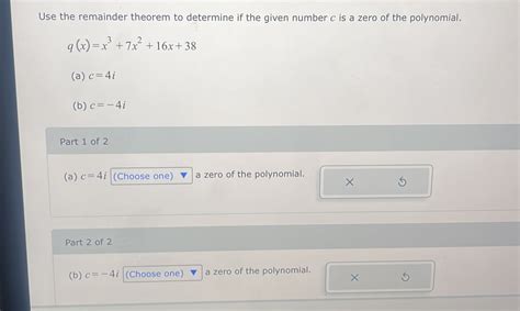 solved use the remainder theorem to determine if the given number c is