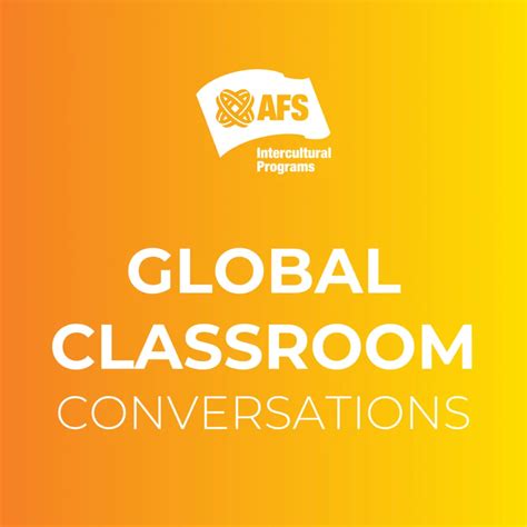 Afs Global Classroom Conversations Podcast Afs Intercultural Programs