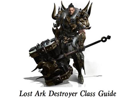 Lost Ark Destroyer Class Guide Release Date Engravings Skills