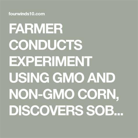 Gmo Vs Non Gmo Corn Experiment Surprising Findings