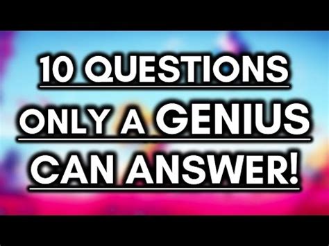 10 Questions Only A Genius Can Answer Genius IQ Test YouTube