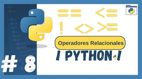 Curso Python Operadores Relacionales En Python Youtube