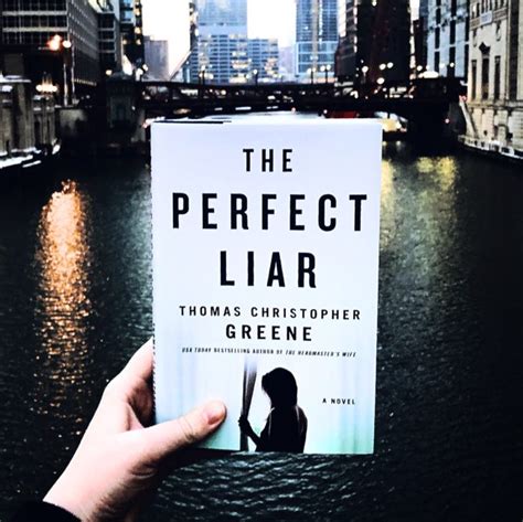 Book Review The Perfect Liar By Thomas Christopher Greene