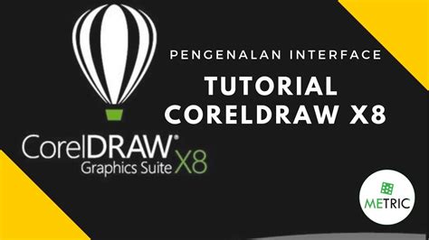 Tutorial Corel Draw X8 Mengenal Interface Corel Draw X8 Youtube