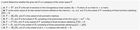1 point determine whether the given set s is a subspace of the vector